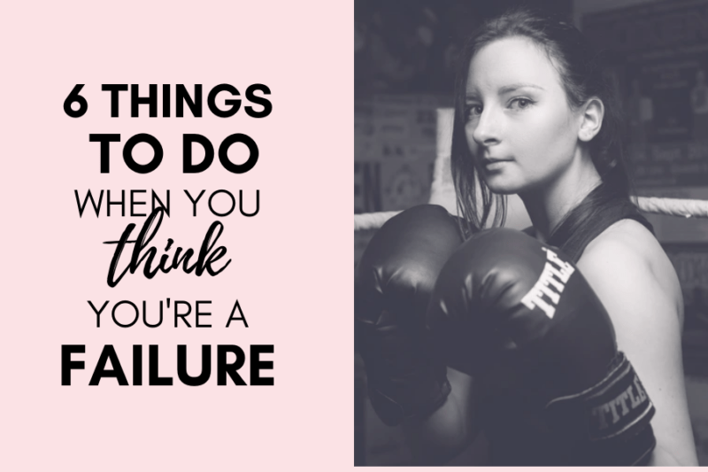 6 Things to Do When You Think You’re a Failure - Mathias Corner