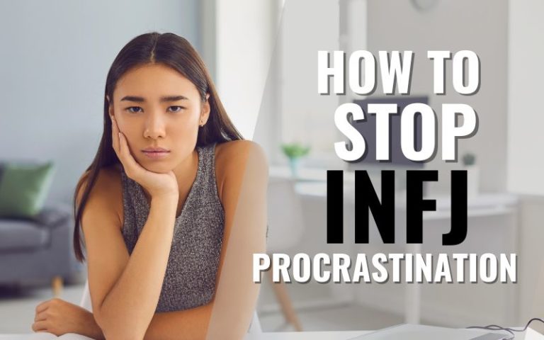 7 Actionable Tips to Stop INFJ Procrastination - Mathias Corner