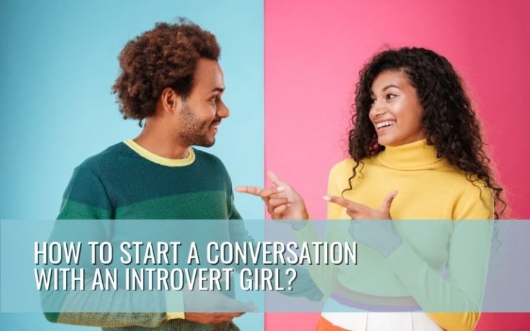 How To Start a Conversation with an Introvert Girl? - Mathias Corner